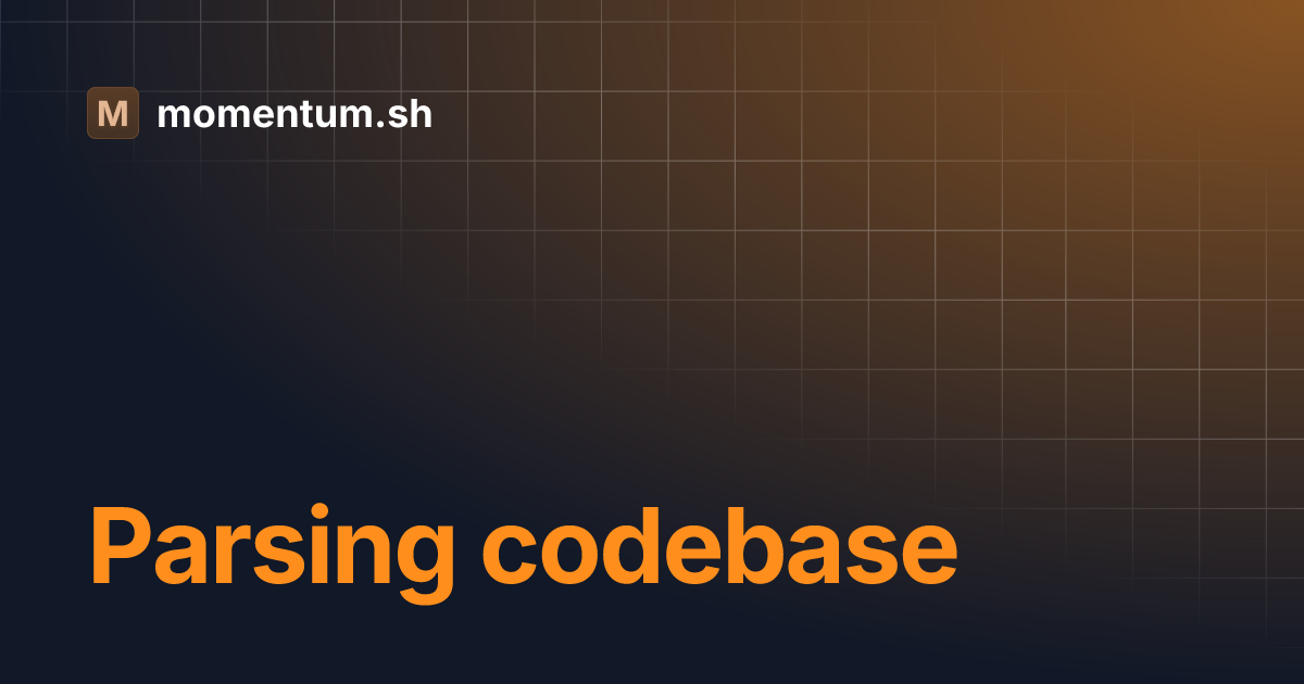 Parsing codebase | momentum.sh